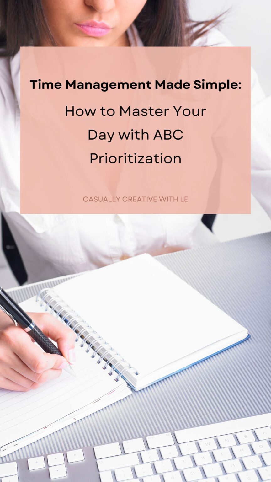 Time Management Made Simple How To Master Your Day With Abc