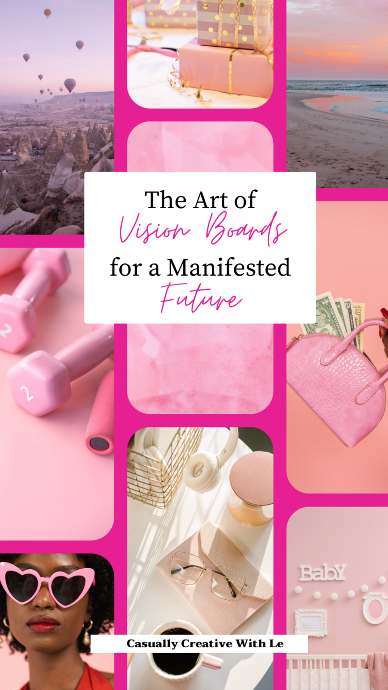 The Art of Vision Boards for a Manifested Future - Casually Creative ...